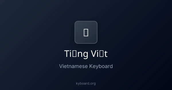 Vietnamese Keyboard Online - Type in Vietnamese | KYBoard.org